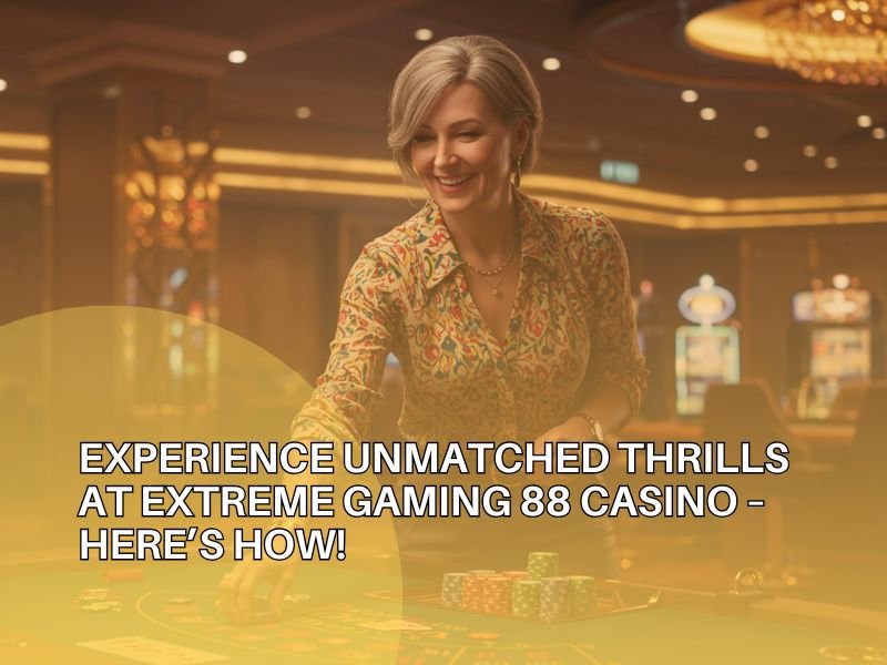 Extreme Gaming 88 Online: Unmatched Thrills & Big Wins!